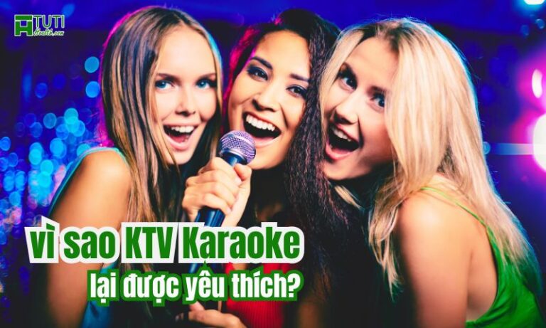 KTV là gì? Giải mã ý nghĩa và những thông tin thú vị về KTV Karaoke